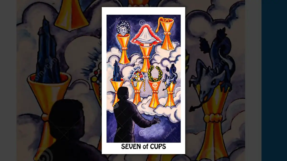 All About The Seven of Cups Tarot Card - The Seven of Cups Tarot Card ...