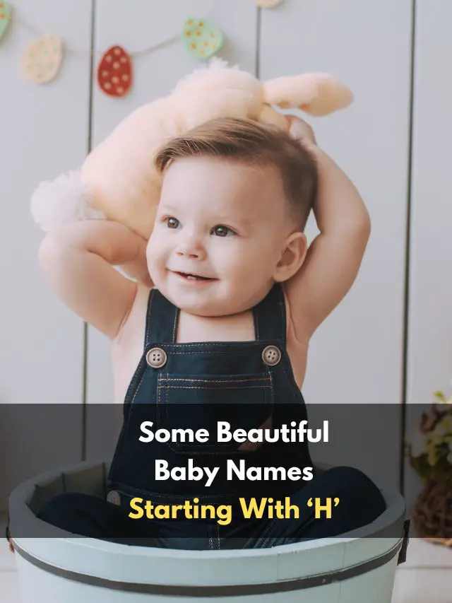 Some Beautiful Baby Names Starting With H For 2023 EAstroHelp some-beautiful-baby-names-starting-with-h-for-2023-eastrohelp