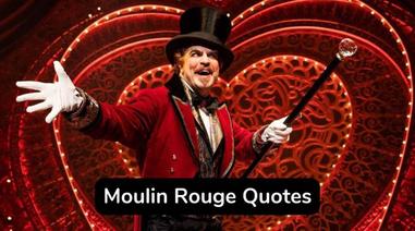Moulin Rouge Quotes