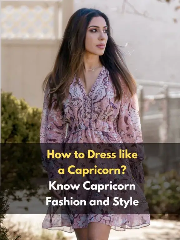 How to Dress like a Capricorn? Know Capricorn Fashion and Style ...