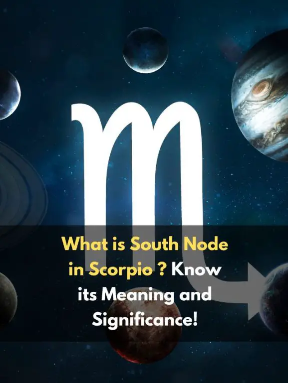 What is South Node in Scorpio? Know its Meaning and Significance - eAstroHelp