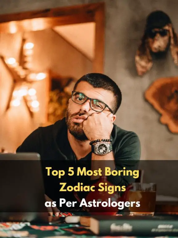 Top 5 Most Boring Zodiac Signs - eAstroHelp