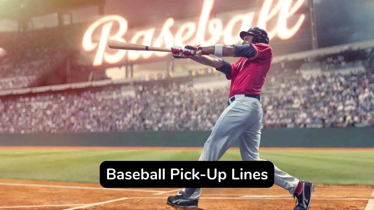 40 Trending Baseball Pick-Up Lines You Will Love - eAstroHelp 40 Trending Baseball Pick-Up Lines You Will Love - eAstroHelp